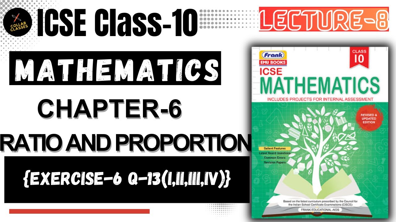 ICSE Class-10 Maths || Ch-6 RATIO AND PROPORTION (Ex-6 Q-13(i,ii,iii,iv ...