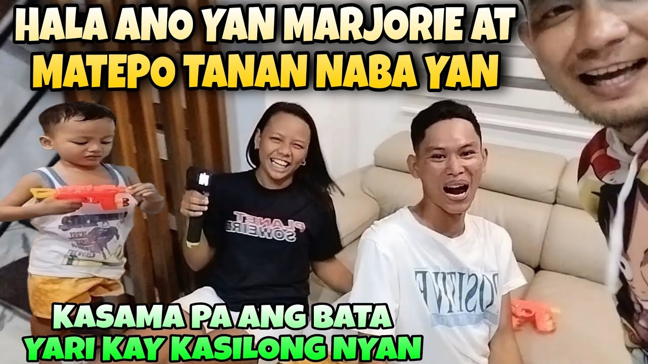 MARJORIE SUMAMA NA KAY MATEPO SA CAVITE NAG TANAN AT TABI MATULOG PAG ...