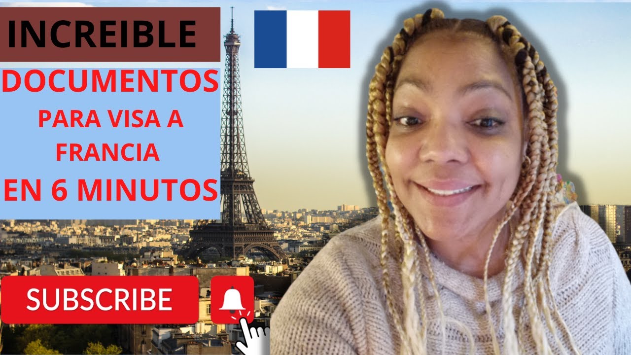 Documentos necesarios para la visa de Francia. - YouTube