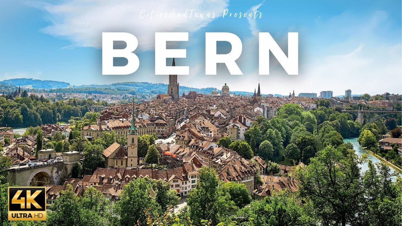 Bern, Switzerland 🇨🇭 in 4K ULTRA HD | Top Places To Travel | Video by Drone - YouTube