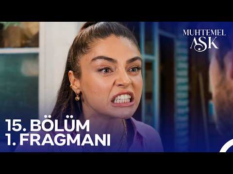 Muhtemel Aşk 15. Bölüm Fragmanı
