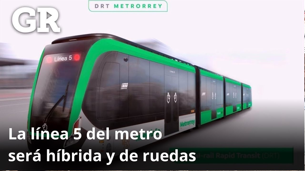 Así se vería la Línea 5 híbrida y de ruedas | Monterrey - YouTube