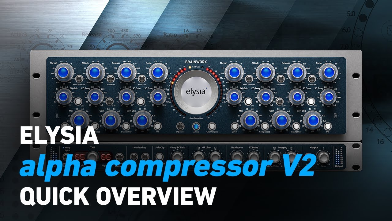 elysia alpha compressor V2 - Quick Overview | Plugin Alliance - YouTube