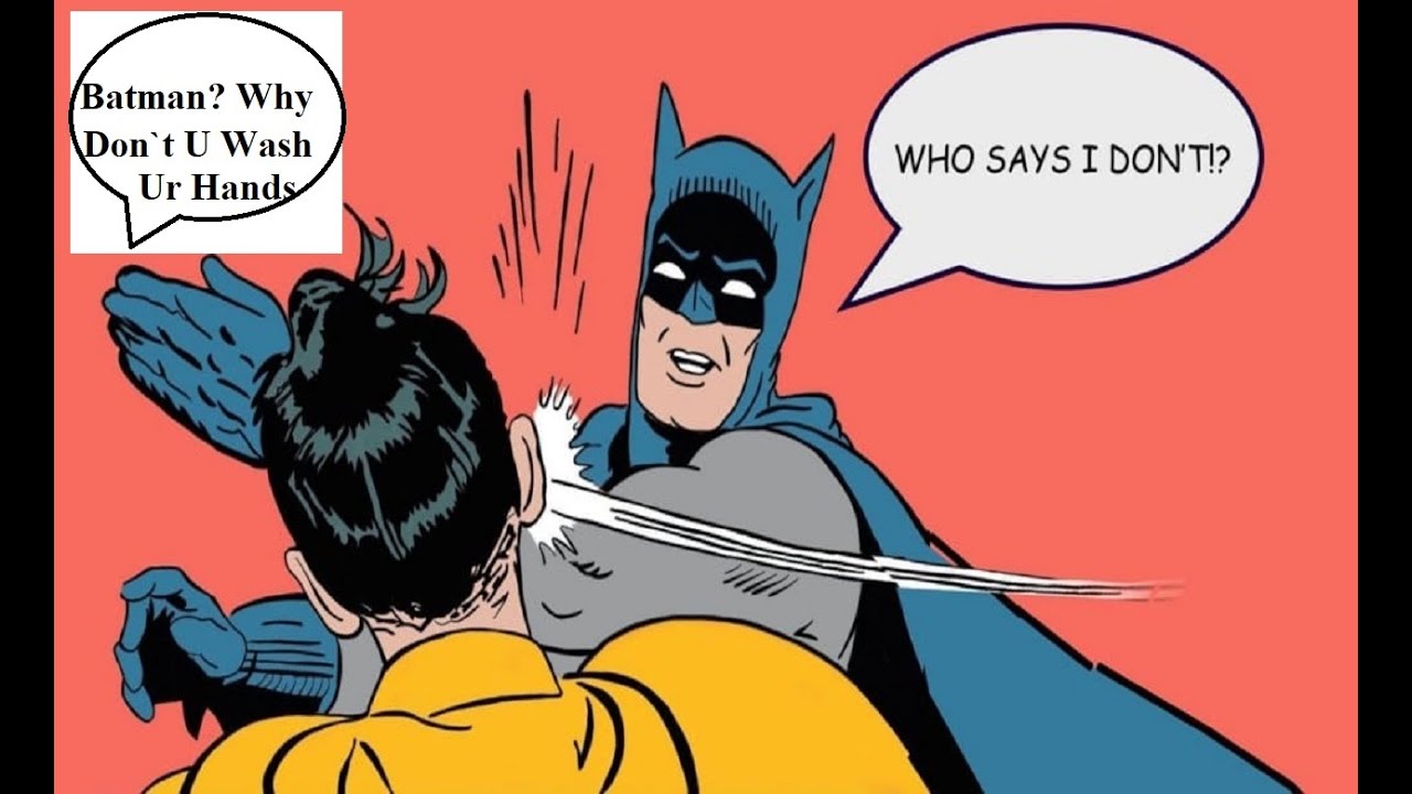 Wash Your hands even Batman Do It - YouTube