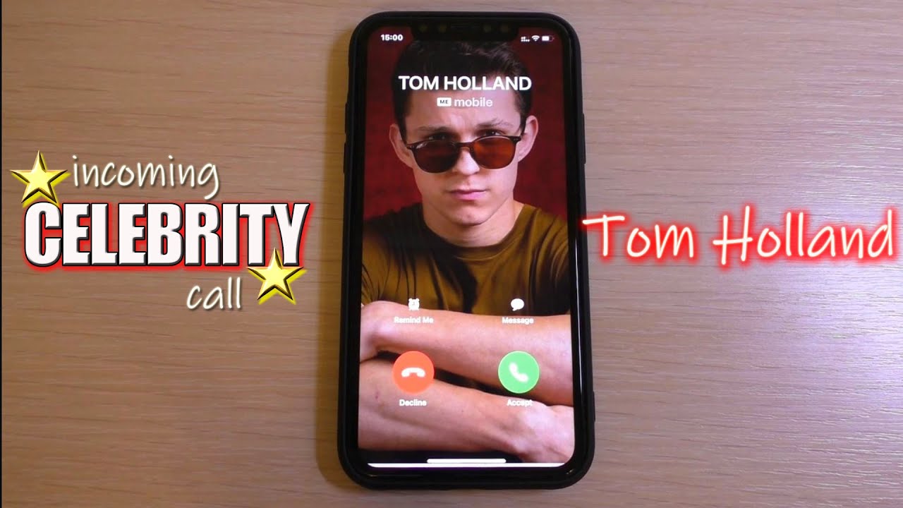 Сelebrity Incoming Call. Tom Holland - YouTube