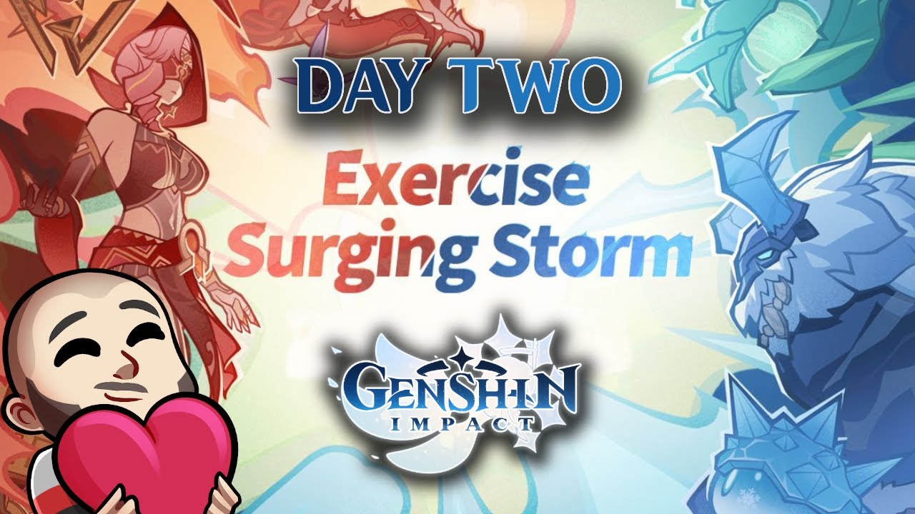 Day 2 - Exercise Surging Storm | Genshin Session | 4K60 - Livestream ...