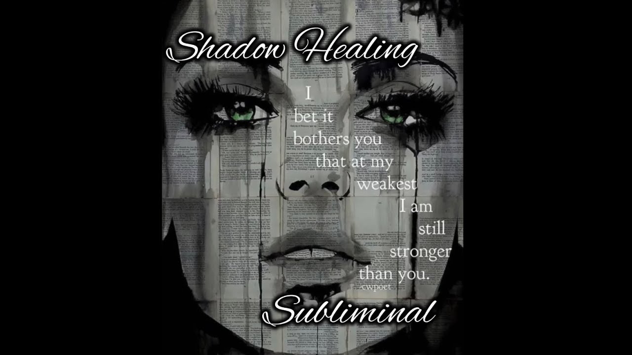 Shadow Healing Subliminal - YouTube