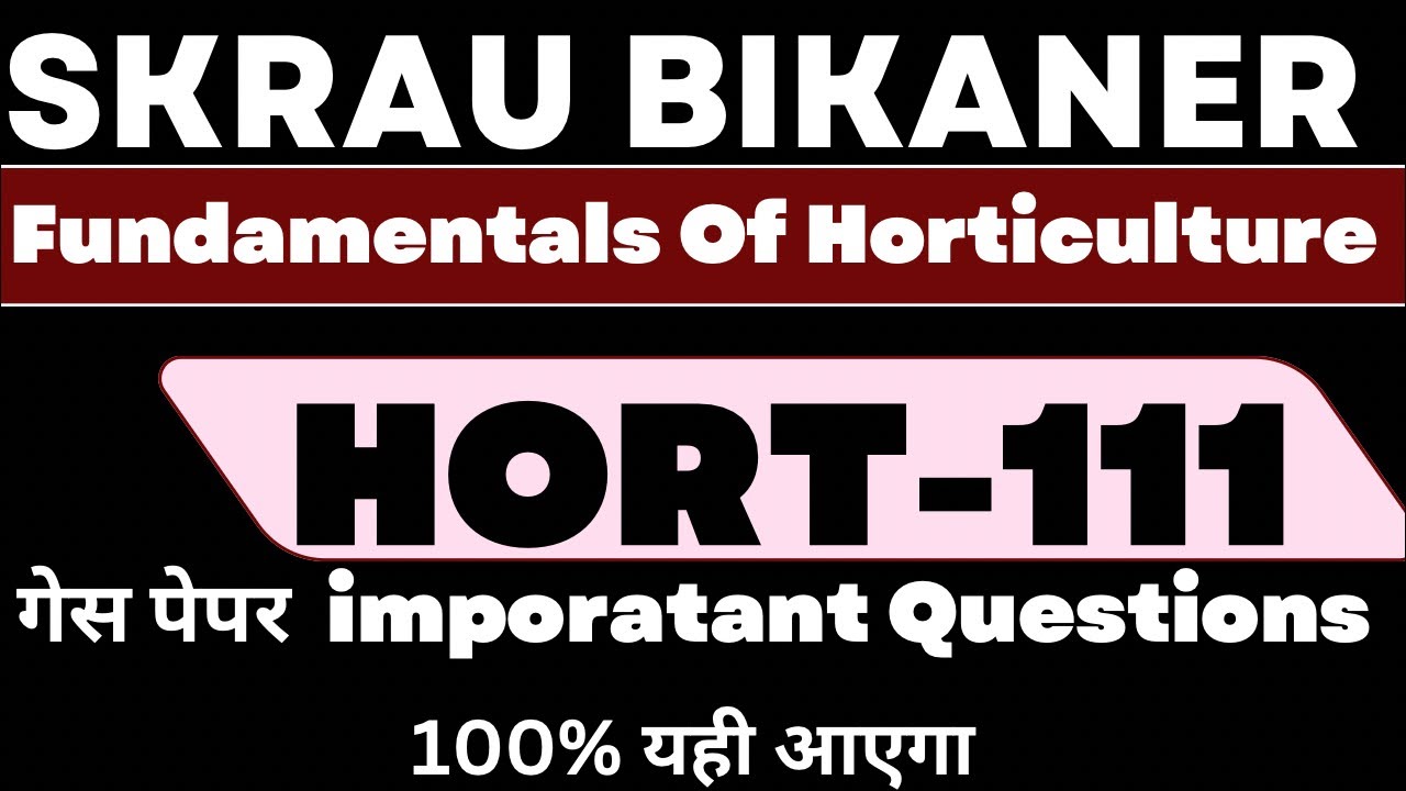 SKRAU HORT-111 Fundamentals Of Horticulture MCQ and important questions #skrau - YouTube