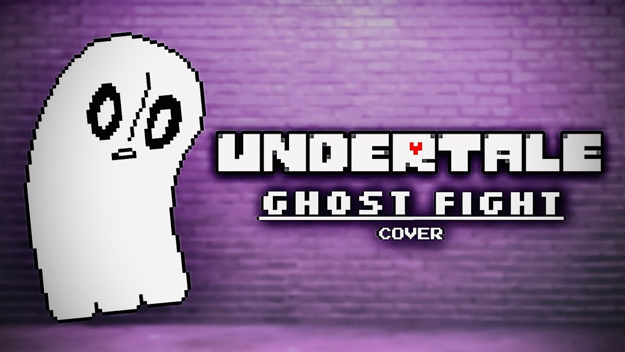 Ghost Fight | Undertale Cover - YouTube