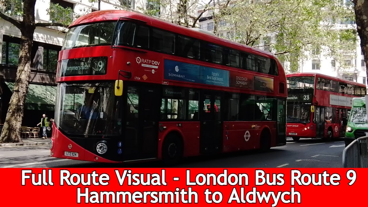 Full Route Visual l London Bus Route 9 - Hammersmith to Aldwych l LT663 ...