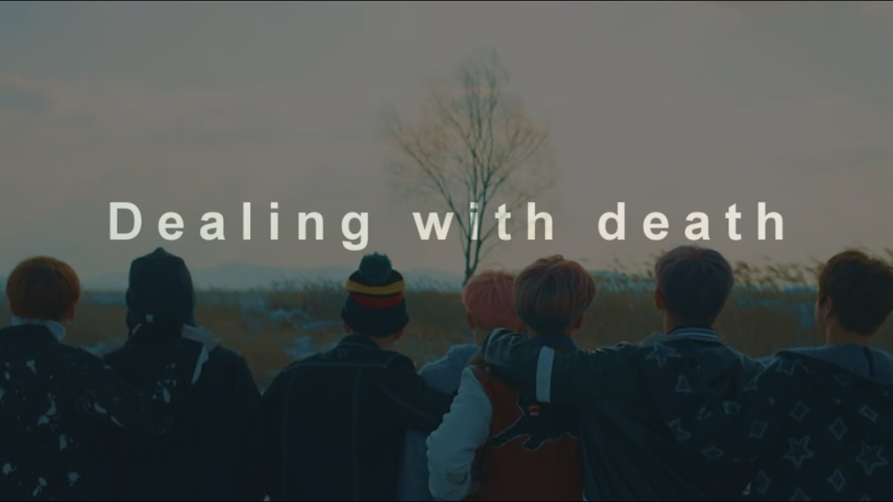 BTS | Dealing With Death - YouTube