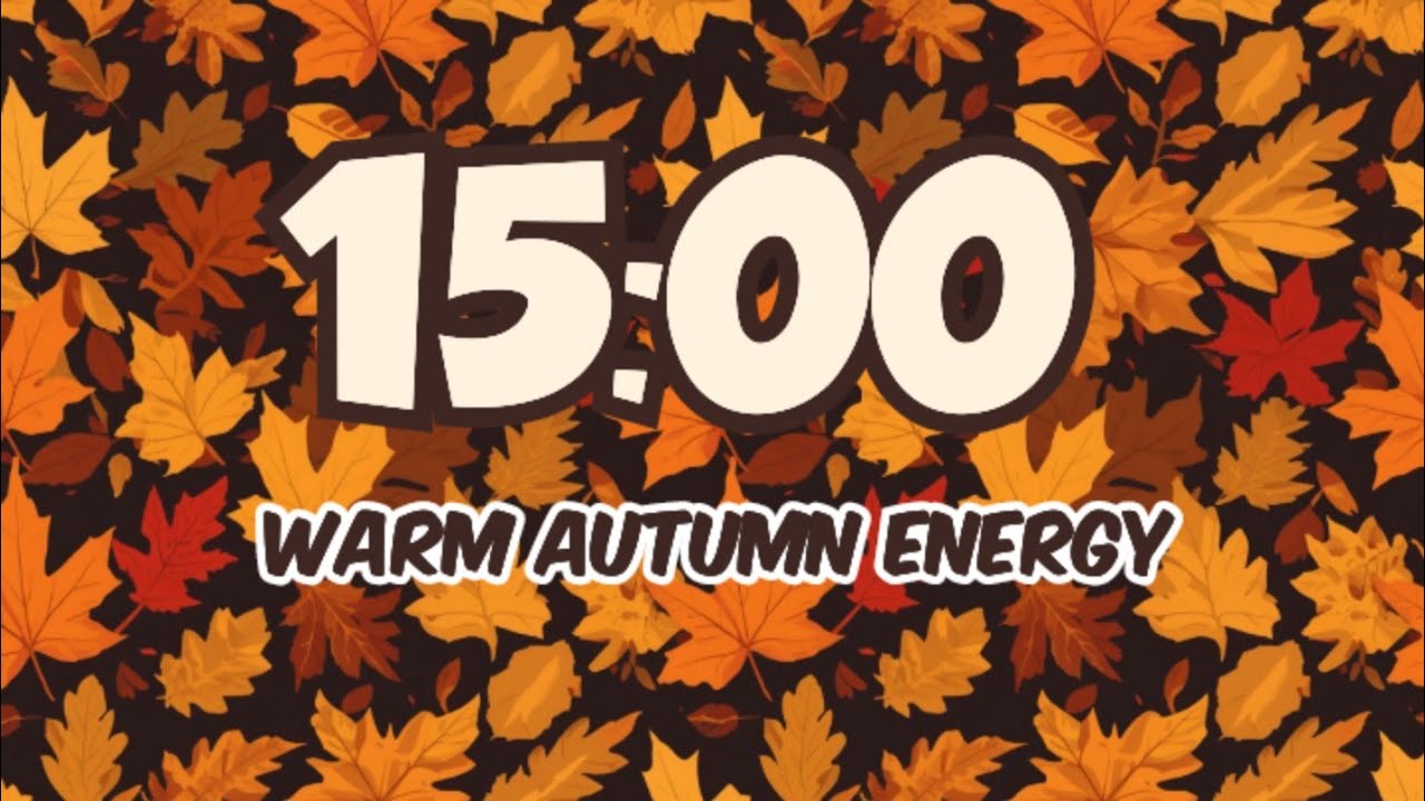 15-Minute Cozy Autumn Leaves Timer – Relax, Focus & Feel the Fall ...