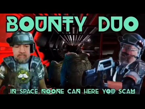 BOUNTY DUO In space noone can here you scam ! - YouTube