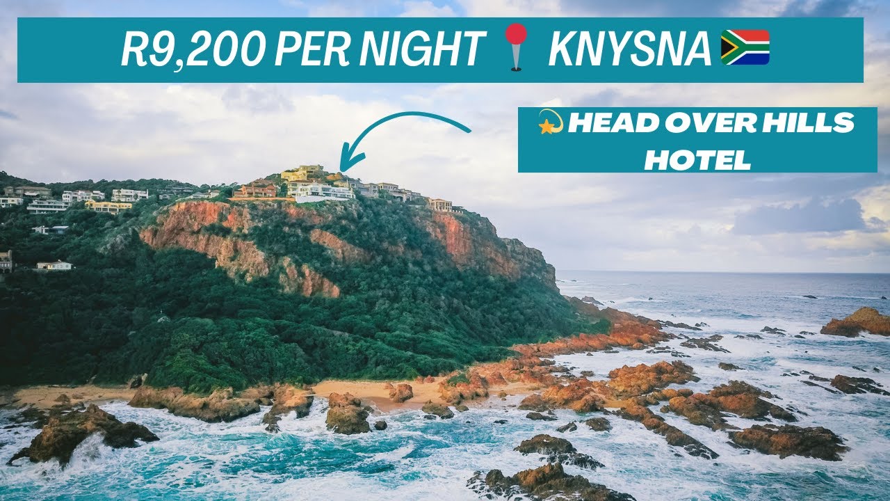 Touring Head Over Hills Luxury Boutique Hotel in Knysna, South Africa ...