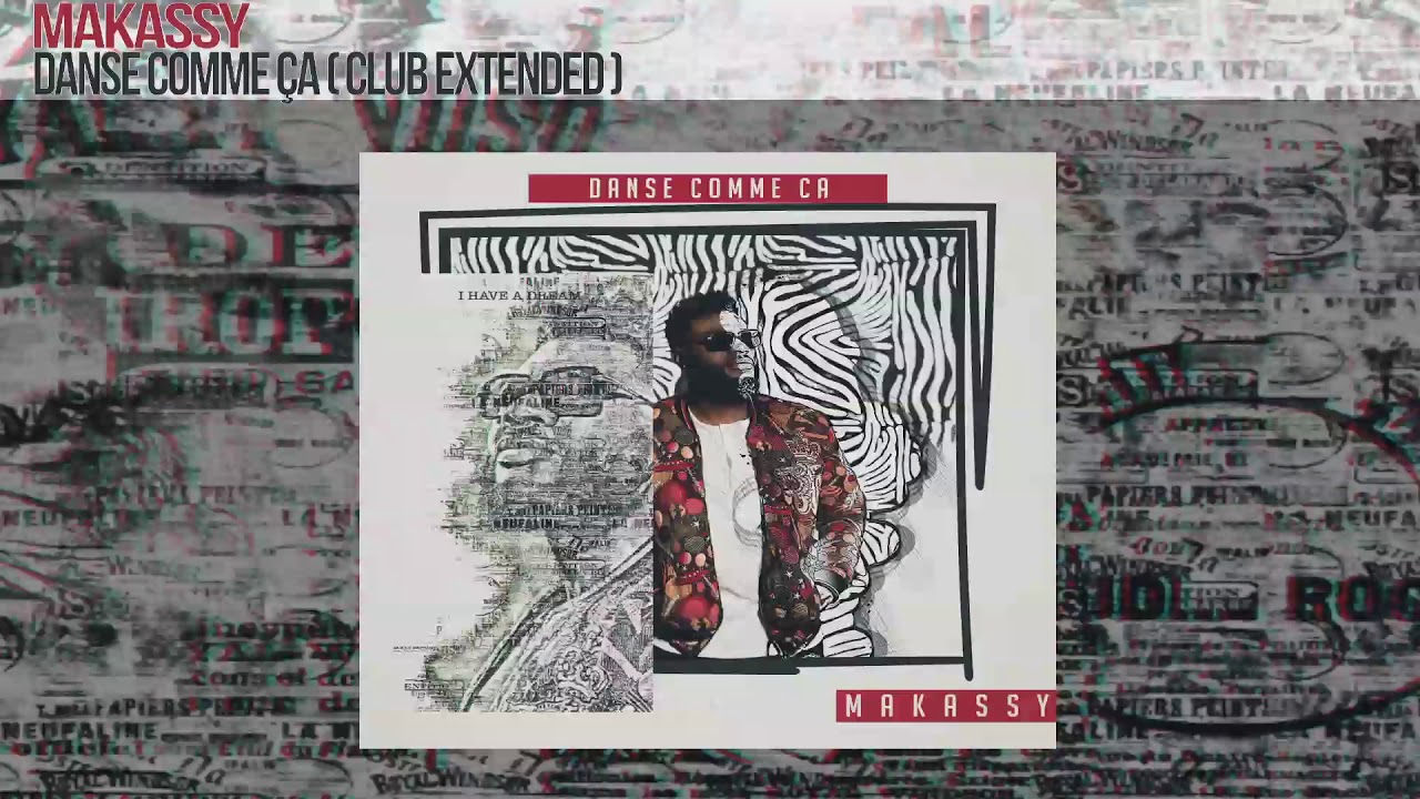 MAKASSY - Danse Comme Ça (Club Extended) - YouTube Music