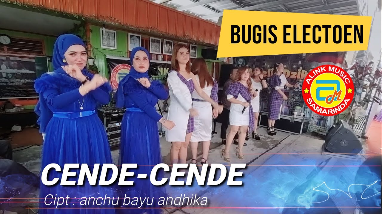 Bugis Electone _ CENDE - CENDE Cipt: Anchu Bayu Andhika | All Artist ...