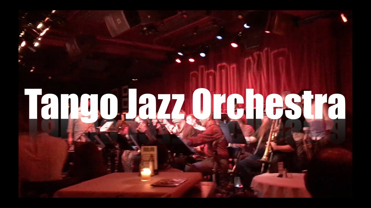 Tango Jazz Orchestra at Birdland. - YouTube