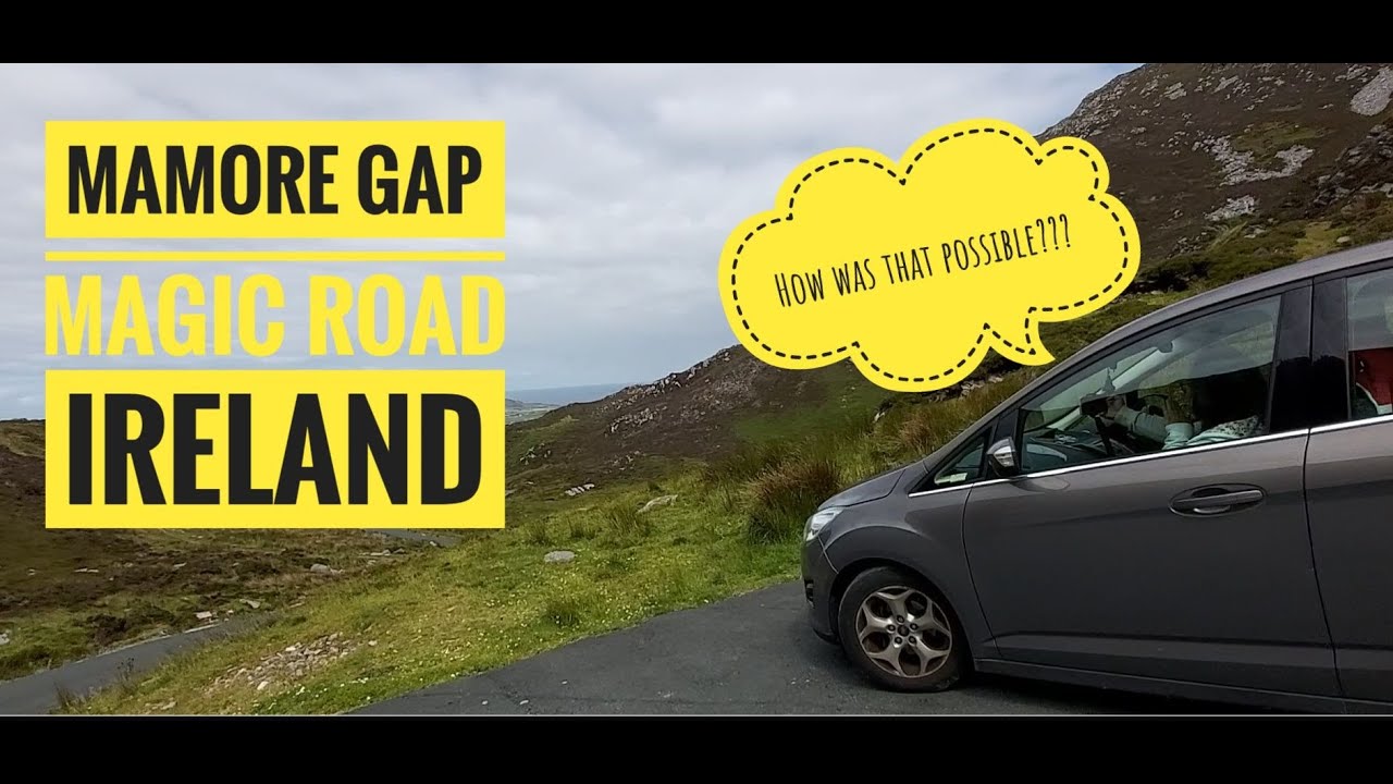MAGIC ROAD | IN MAMORE GAP | AMAZING EXPERIENCE - YouTube