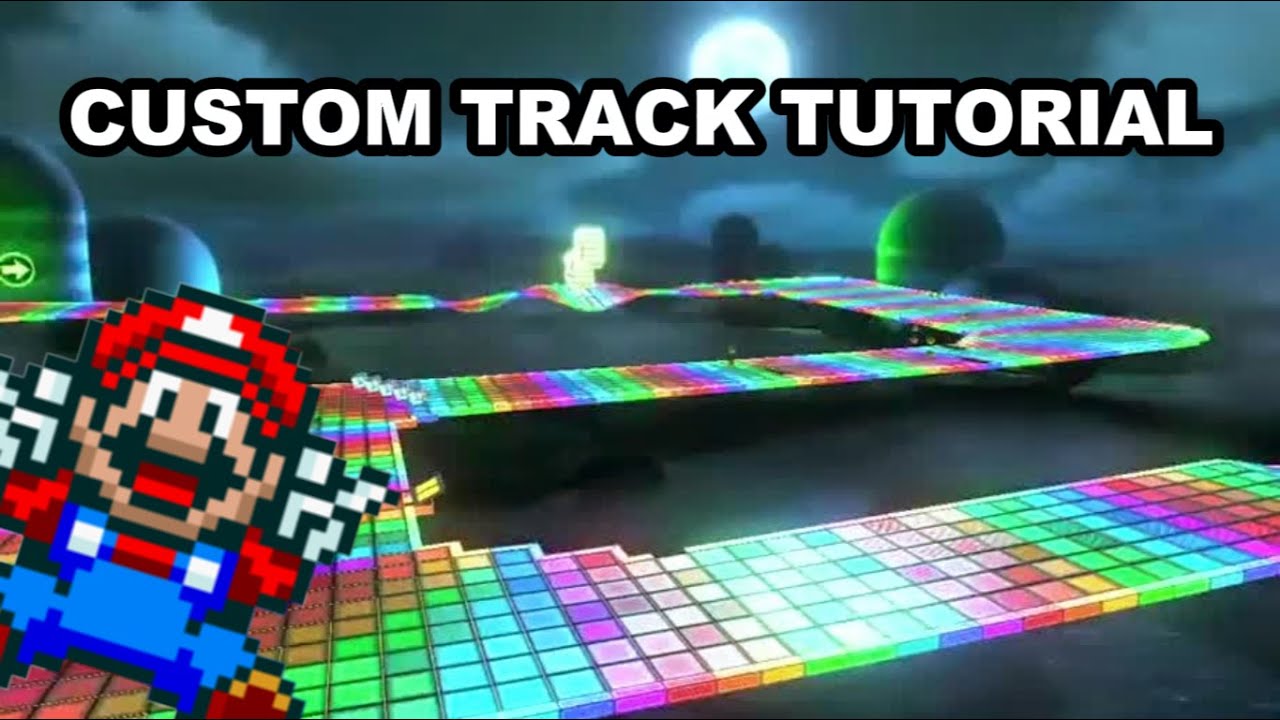 Super Mario Kart Custom Track Tutorial - YouTube