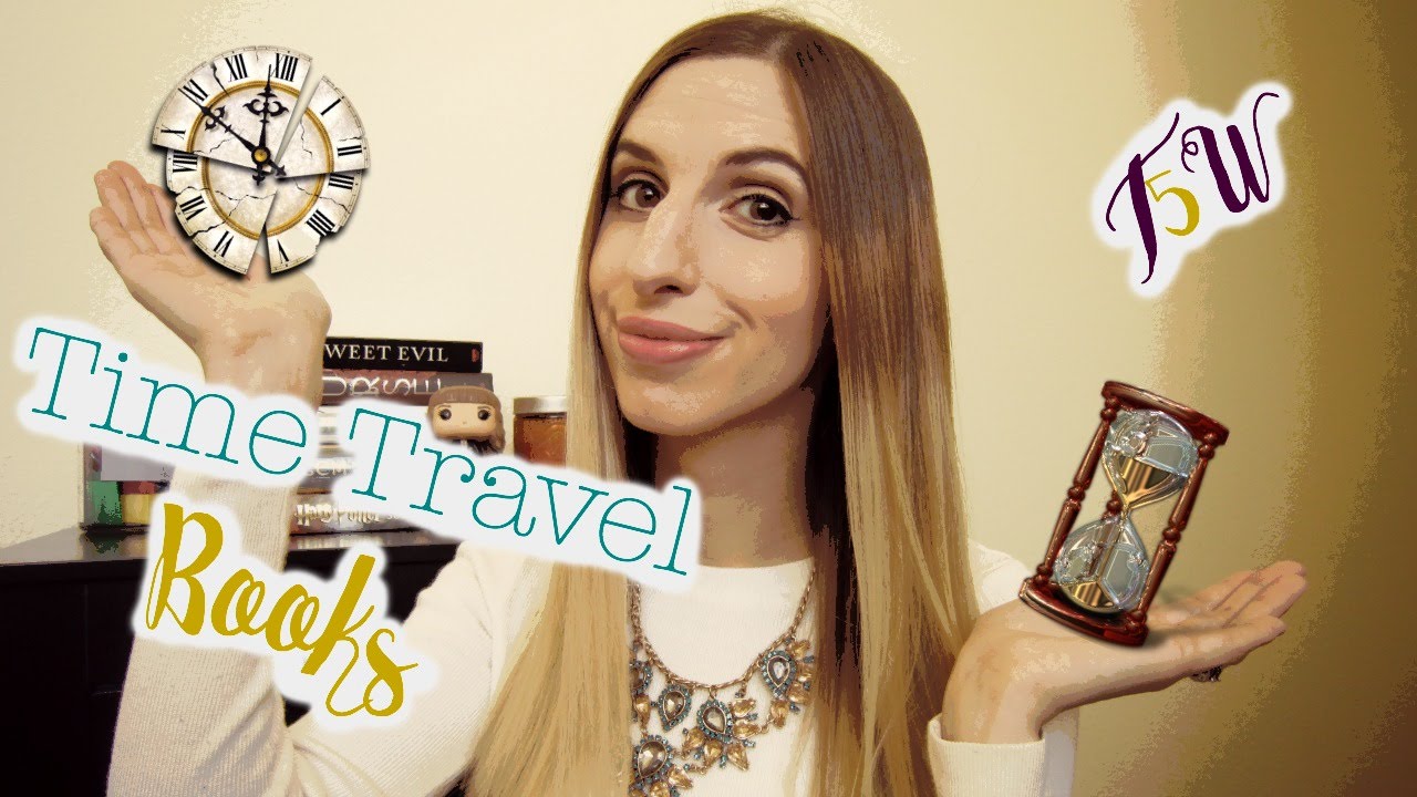 Books That Feature Time Travel | Top 5 Wednesday - YouTube