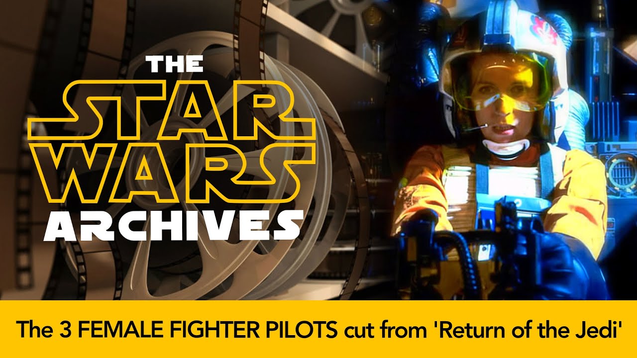 The 3 Female Fighter Pilots Cut From 'Return of The Jedi' - YouTube