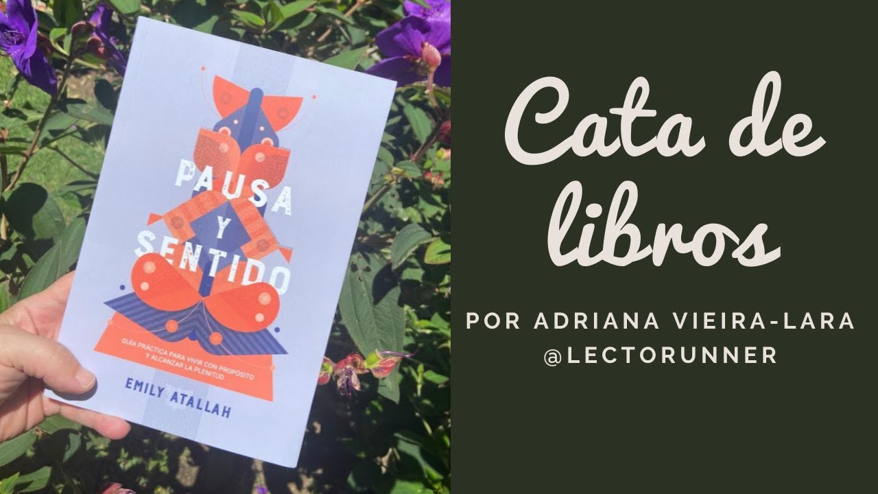 Cata de libros - «Pausa y sentido» de Emily Atallah ...