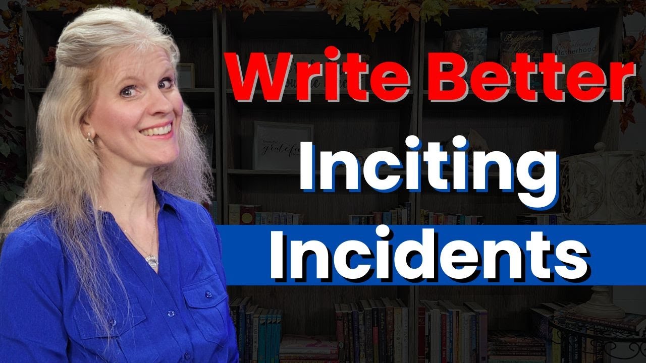 How to Write an Inciting Incident that Hooks Readers (Writing Advice ...