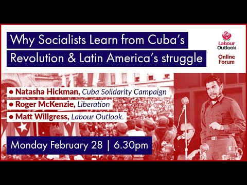 Why Socialists Learn from Cuba's Revolution & Latin America's struggle ...