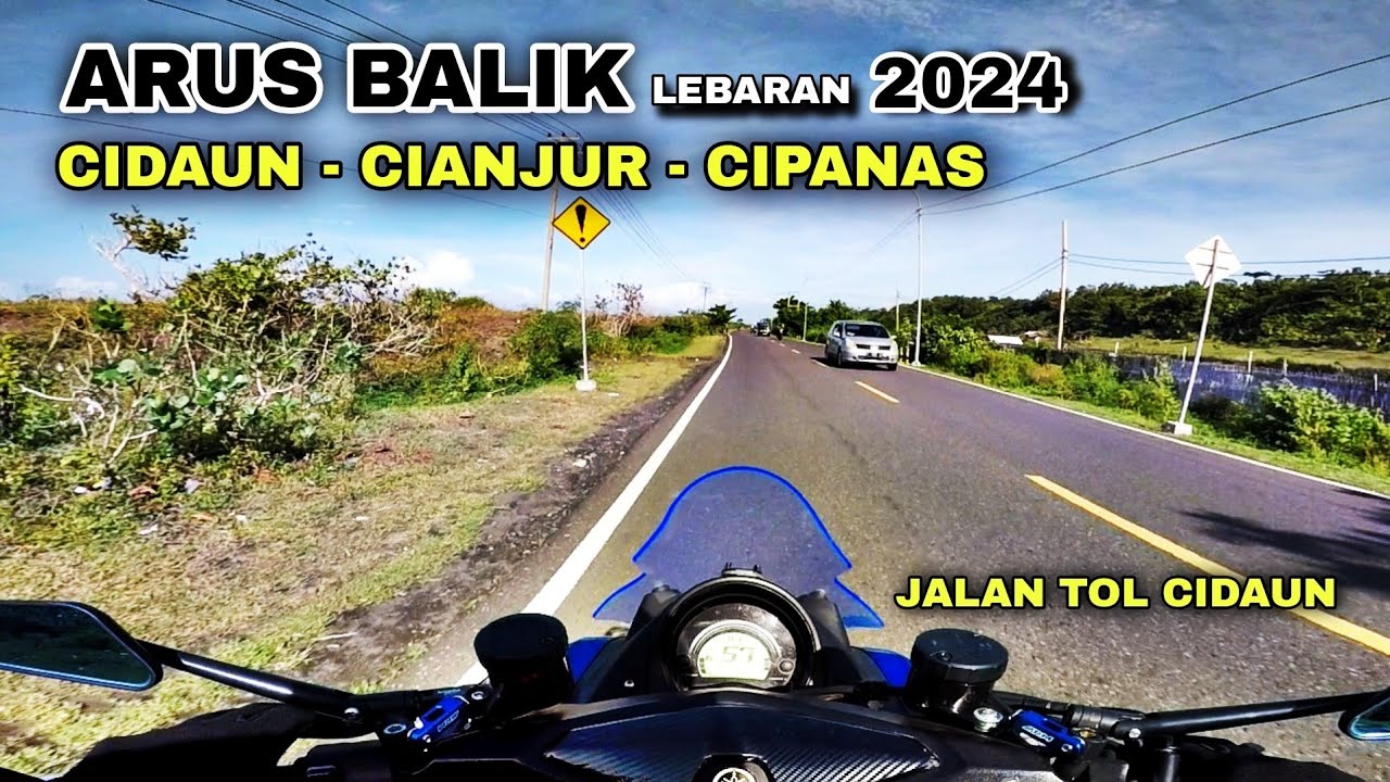 PERJALANAN INDAH ARUS BALIK LEBARAN 2024 CIDAUN - CIANJUR - CIPANAS VIA ...