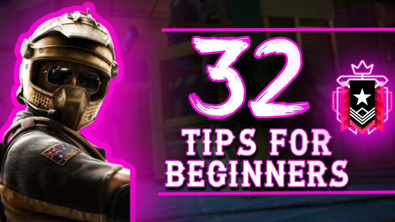 32 Tips to get BETTER at Rainbow Six Siege For BEGINNERS - YouTube