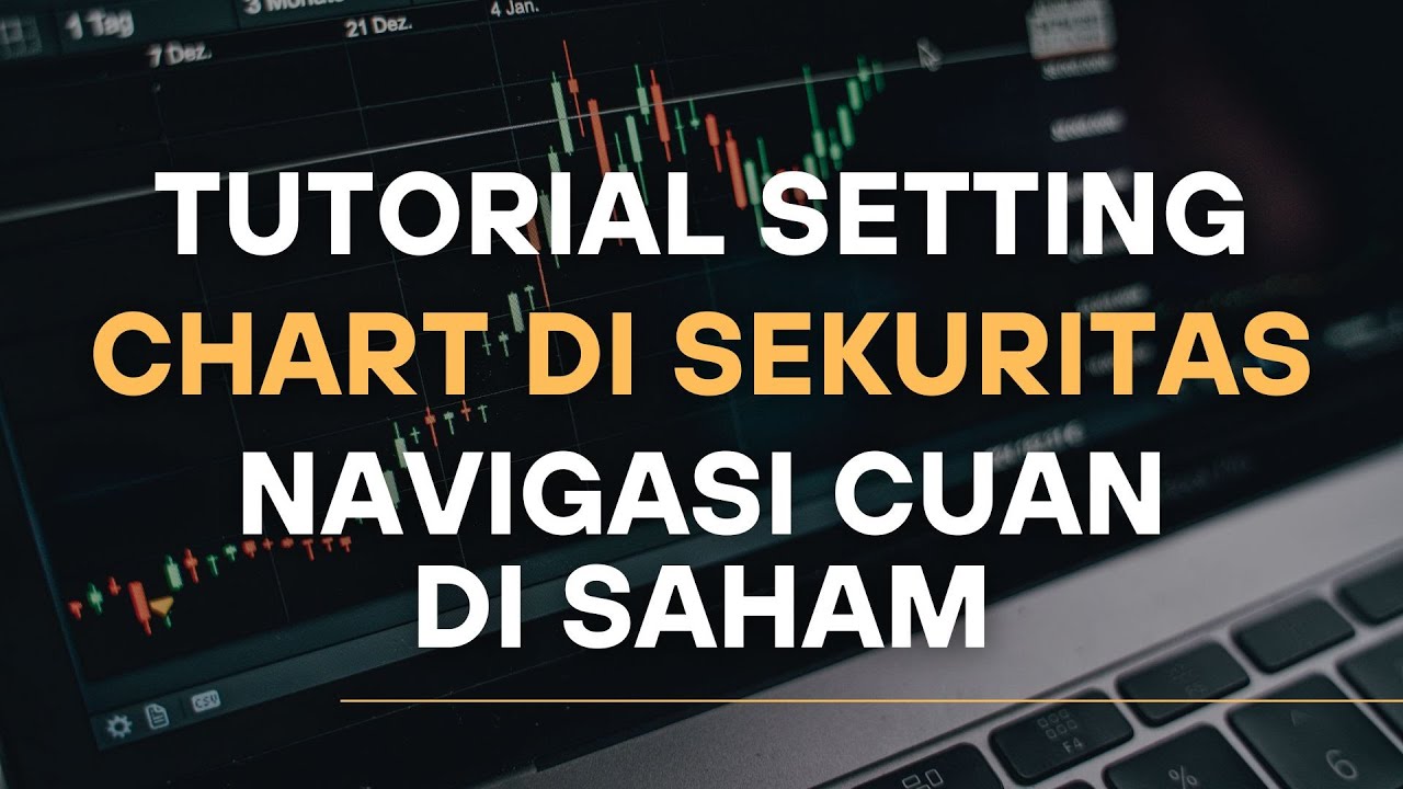 Tutorial Setting Chart di Sekuritas Stockbit Chartbit Agar Memberikan ...