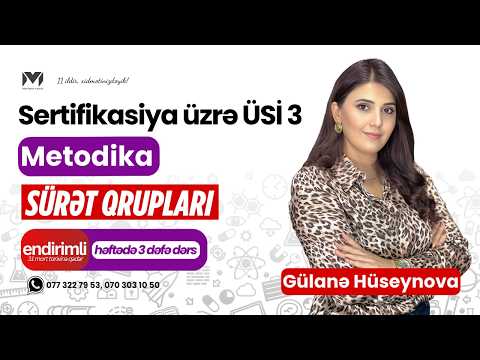 Sertifikasiya üzrə ÜSİ 3 | #Metodika  | Gülanə müəllim #miq #sertifikasiya