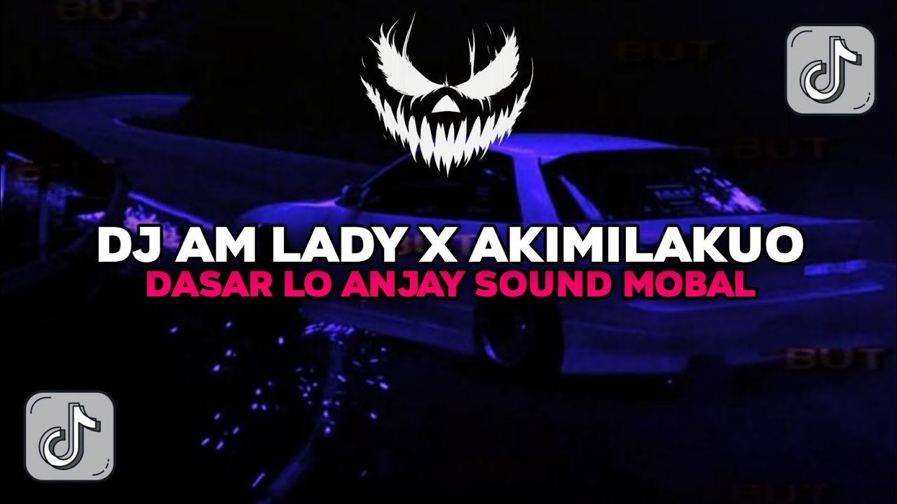 DJ KU KU KU KU KU AKIMILAKU TERBARU DJ AM LADY X AKIMILAKUO DASAR LO ...