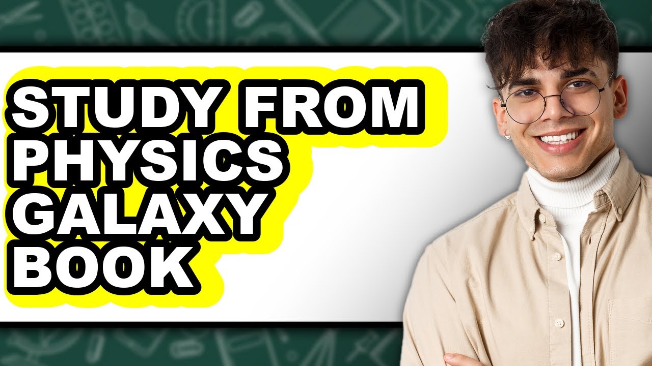 How To Study From Physics Galaxy Book - Full Guide - YouTube