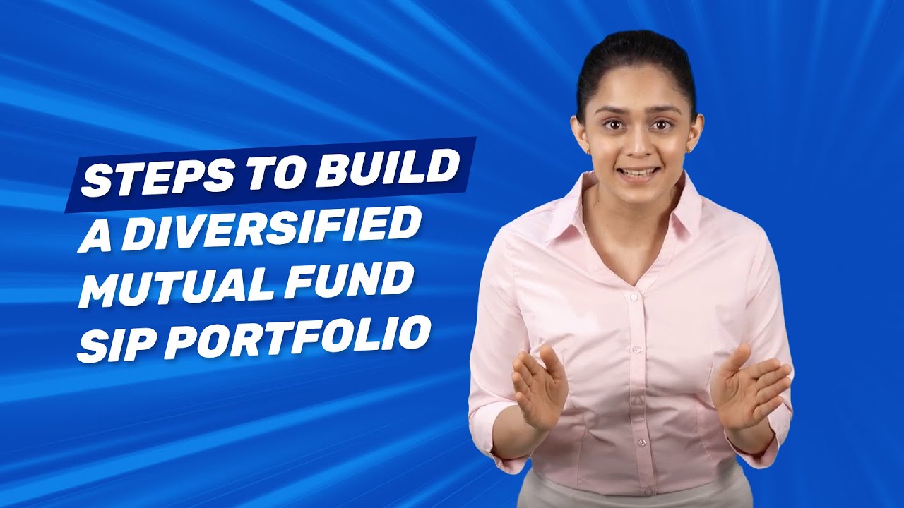 Steps To Build A Diversified Mutual Fund SIP Portfolio - YouTube