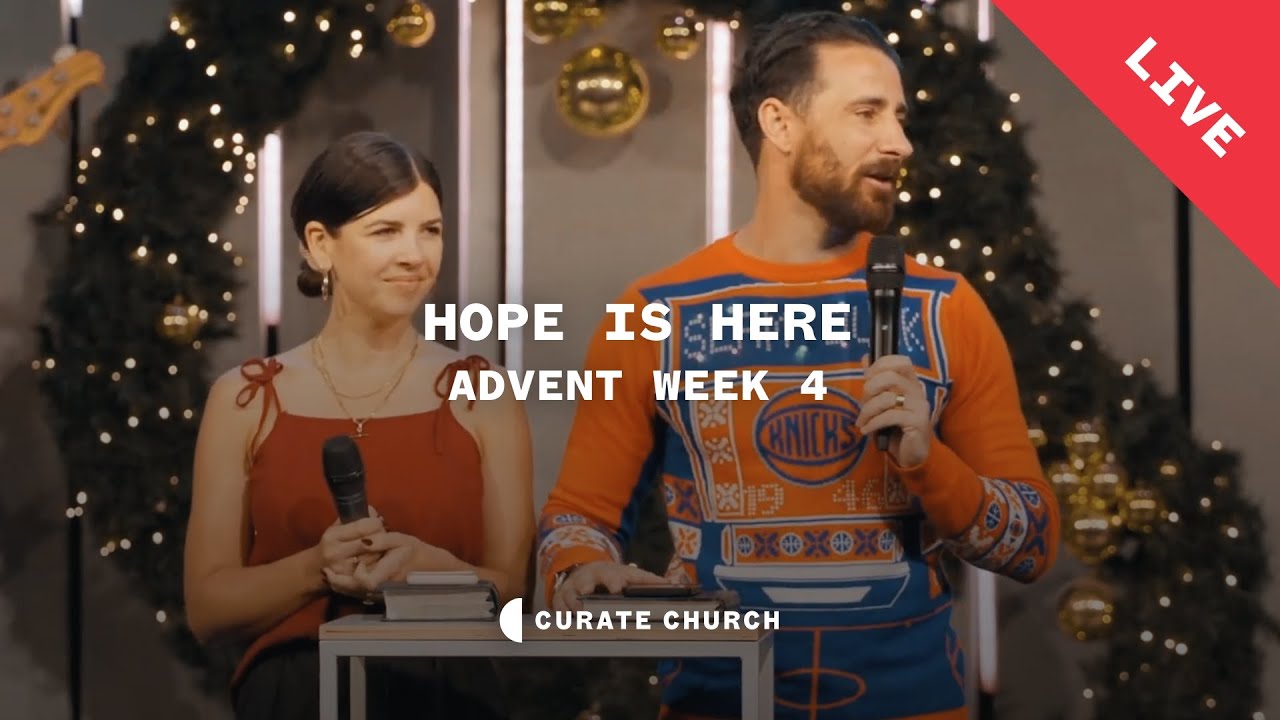 Curate Online - Dec 18 - Hope Is Here - YouTube