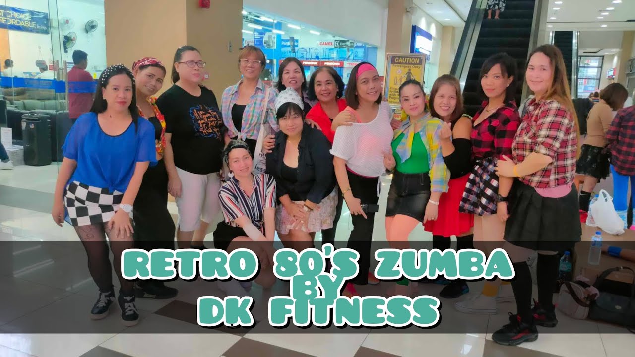 Retro 80's Zumba Remix | by DK FITNESS - YouTube