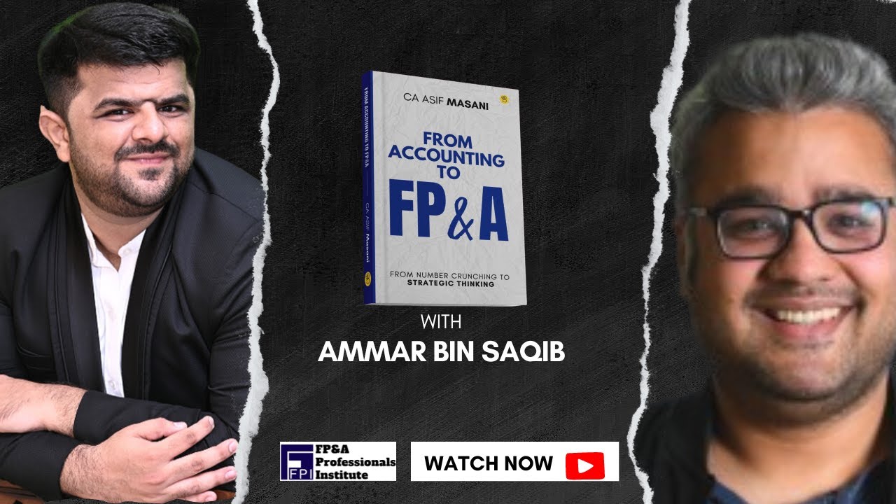 From Accounting to FP&A | Asif Masani with Ammar Bin Saqib | Episode 12 - YouTube