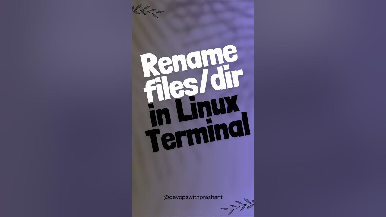 How to Rename Files & Folders in Linux !! 💻 #Linux #linuxadmin #devops ...