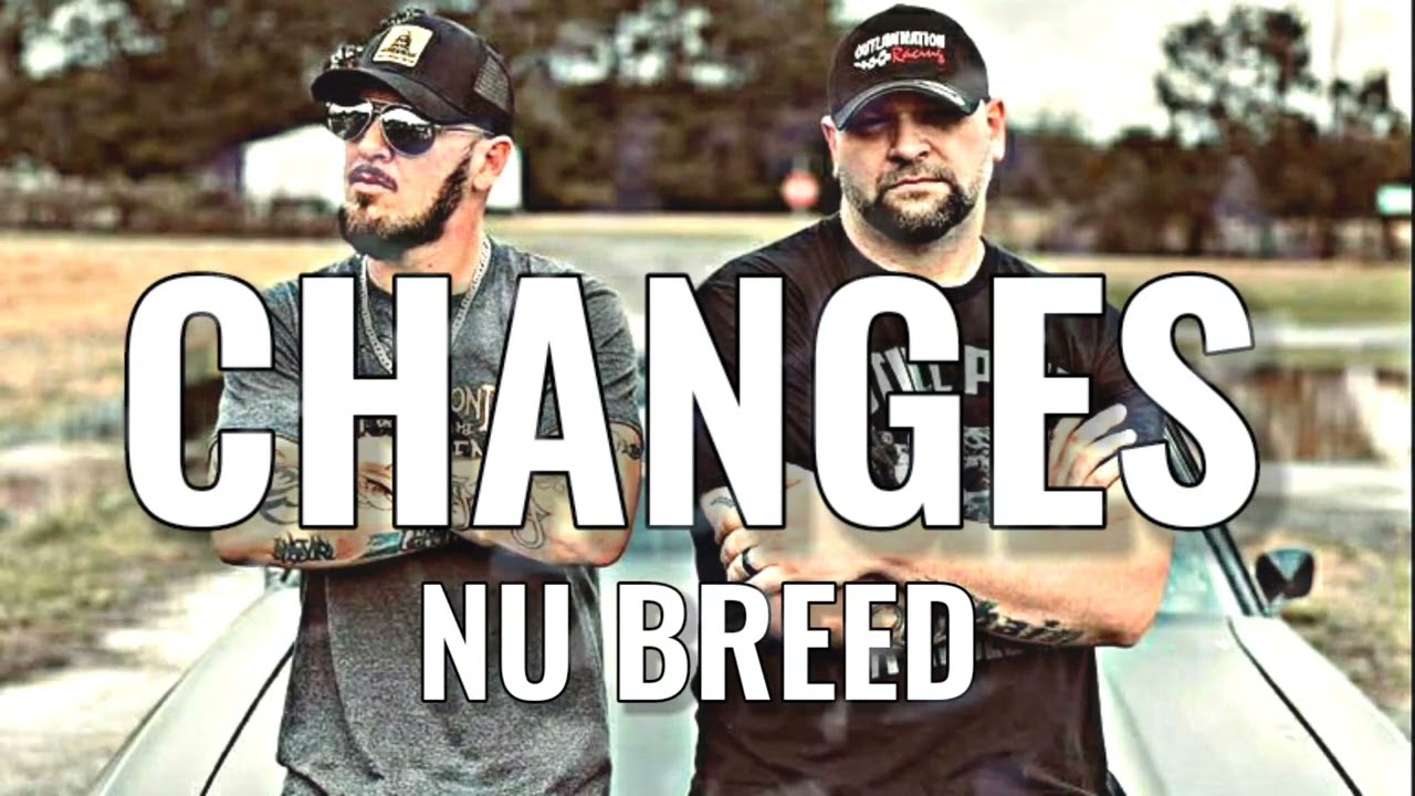 Nu Breed - CHANGES (Music Video) - YouTube