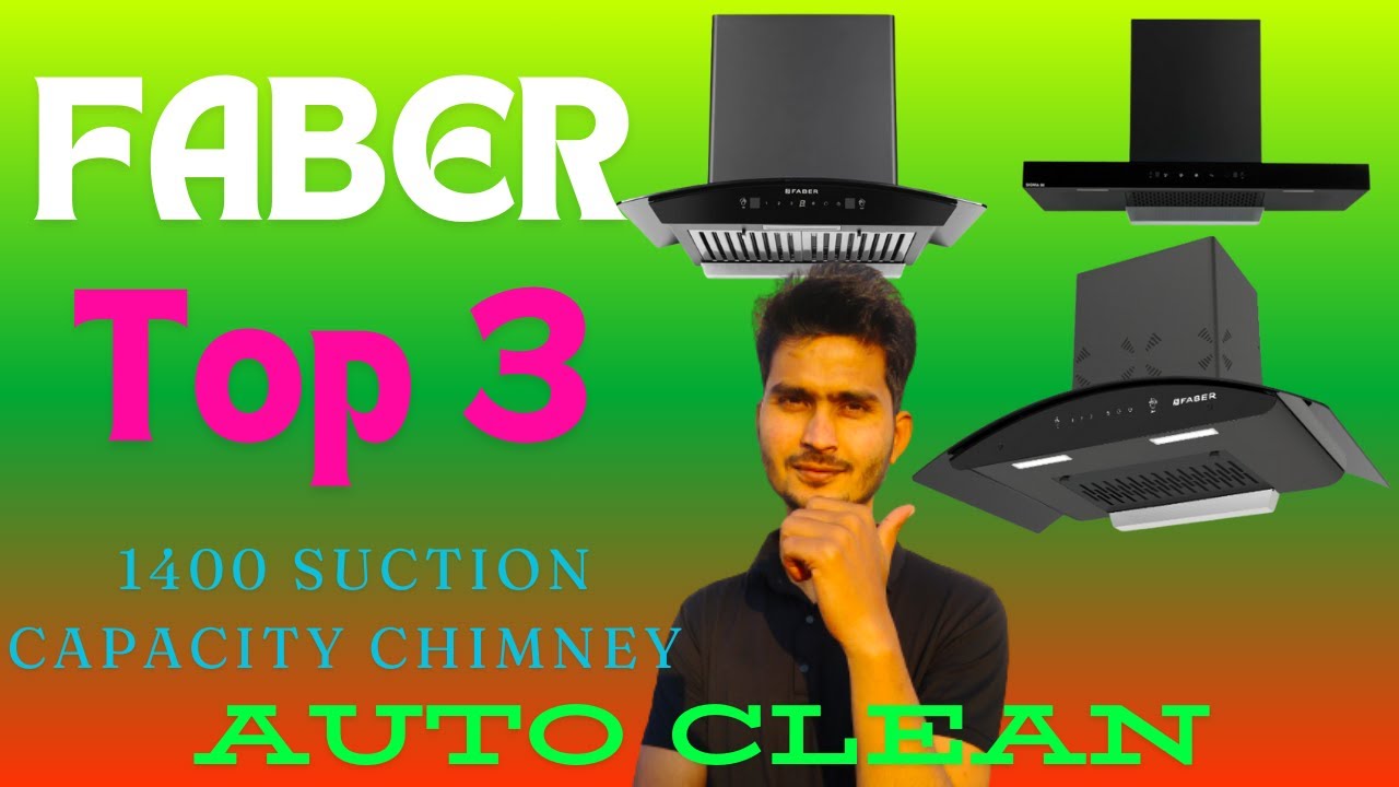 Faber 1400 Suction Power Top 3 Model $ Faber Top 3 Chimney Model 1400 ...