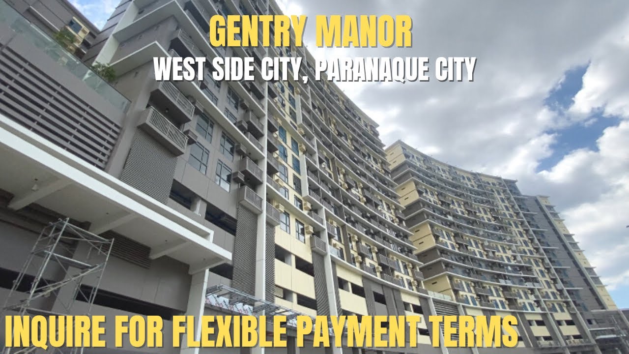 GENTRY MANOR Sneak Peek Tour | Almost RFO | West Side City Paranaque ...
