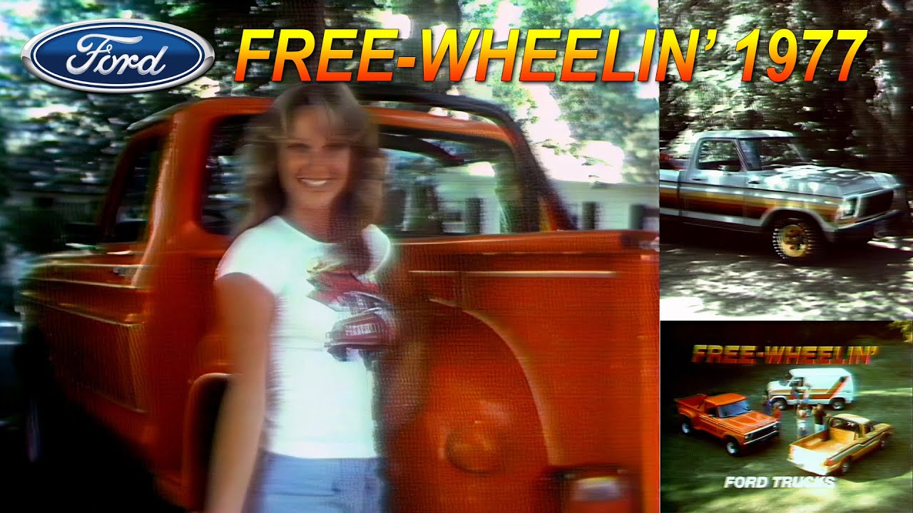 Ford Free Wheelin' Truck Commercial - September , 1977 HQ - YouTube