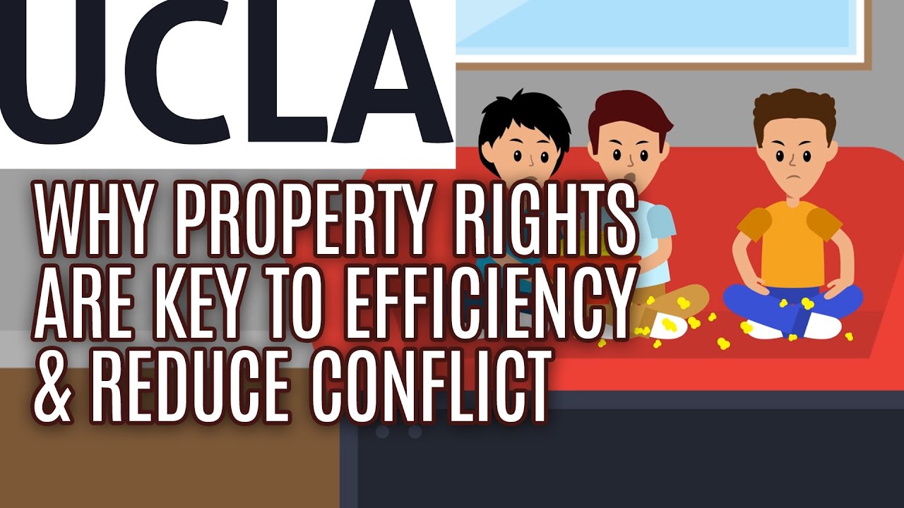 Essential UCLA School of Economics: Why Property Rights Are Key to ...