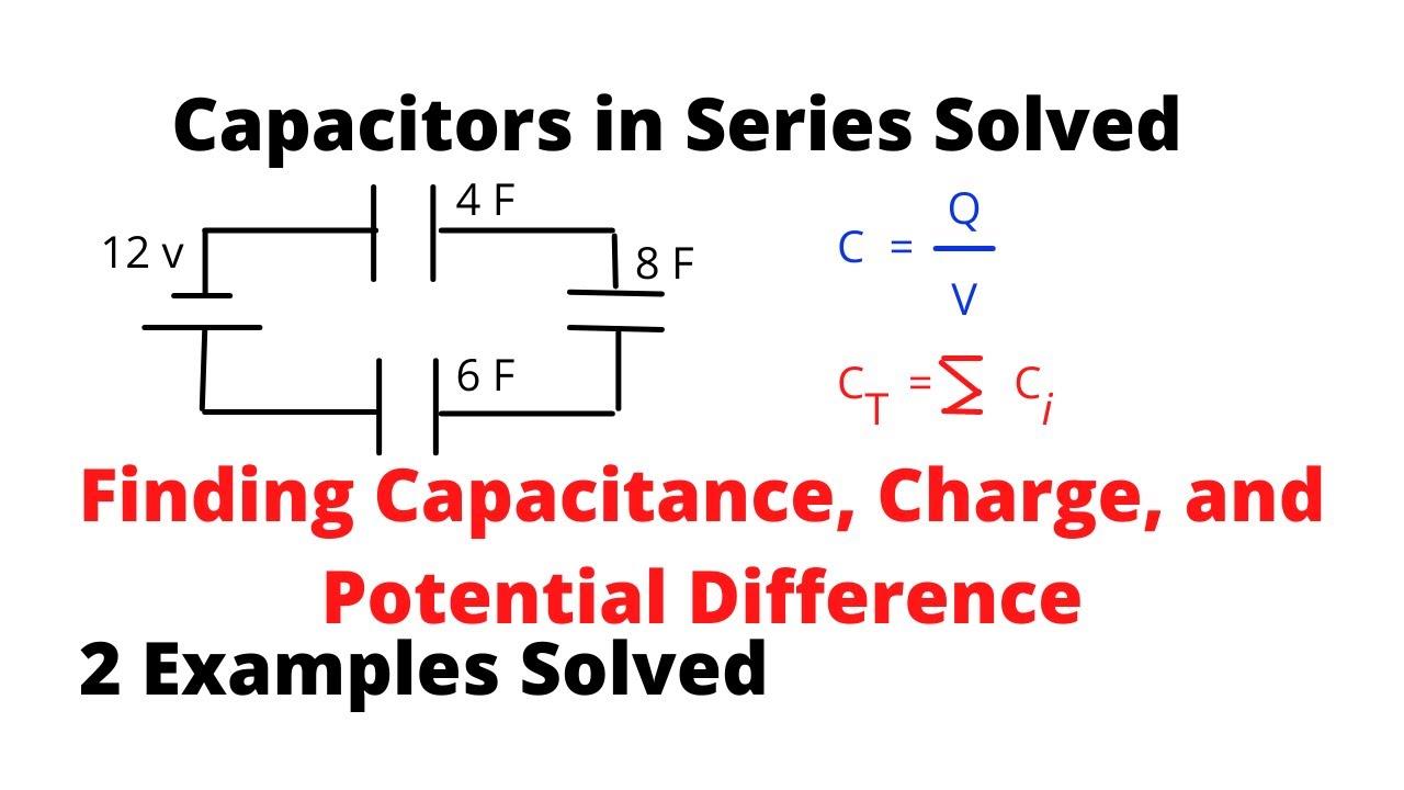 Capacitors in Series with Examples - YouTube
