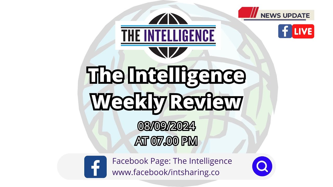 The Intelligence Weekly Review 08/09/2024 - YouTube