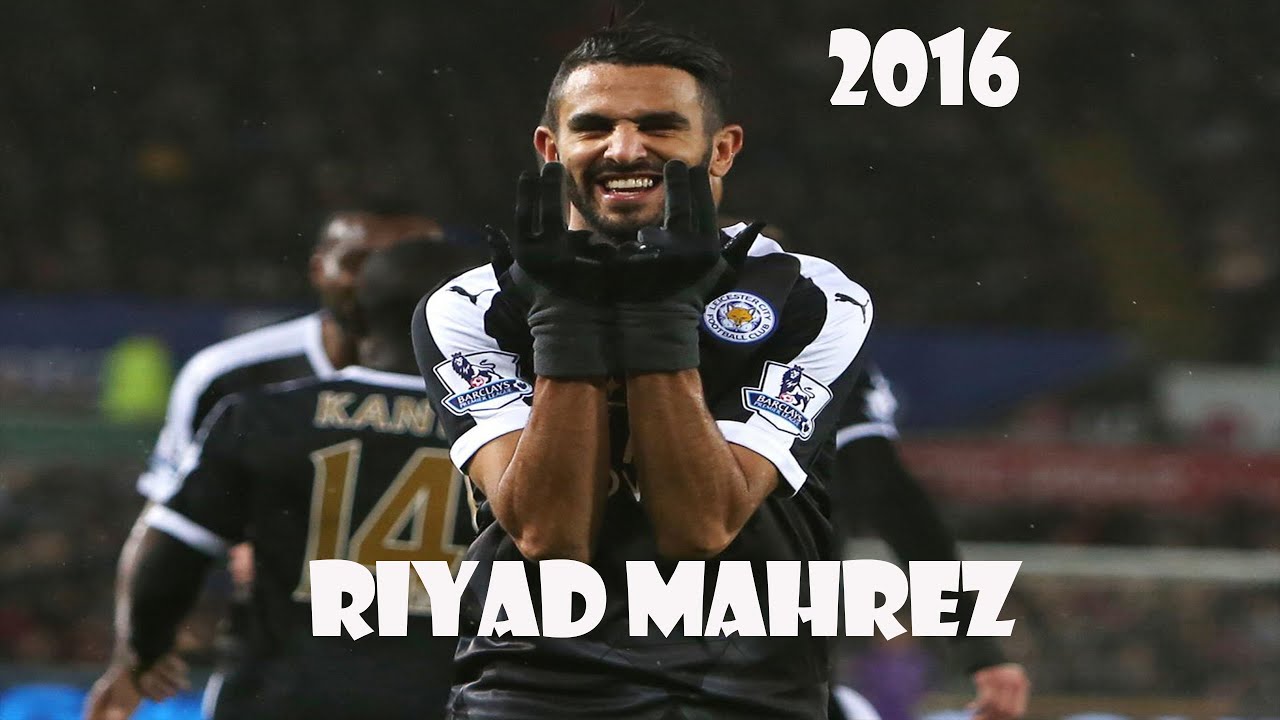 Riyad Mahrez Crazy Dribbling Skills& Goals 2016 - YouTube