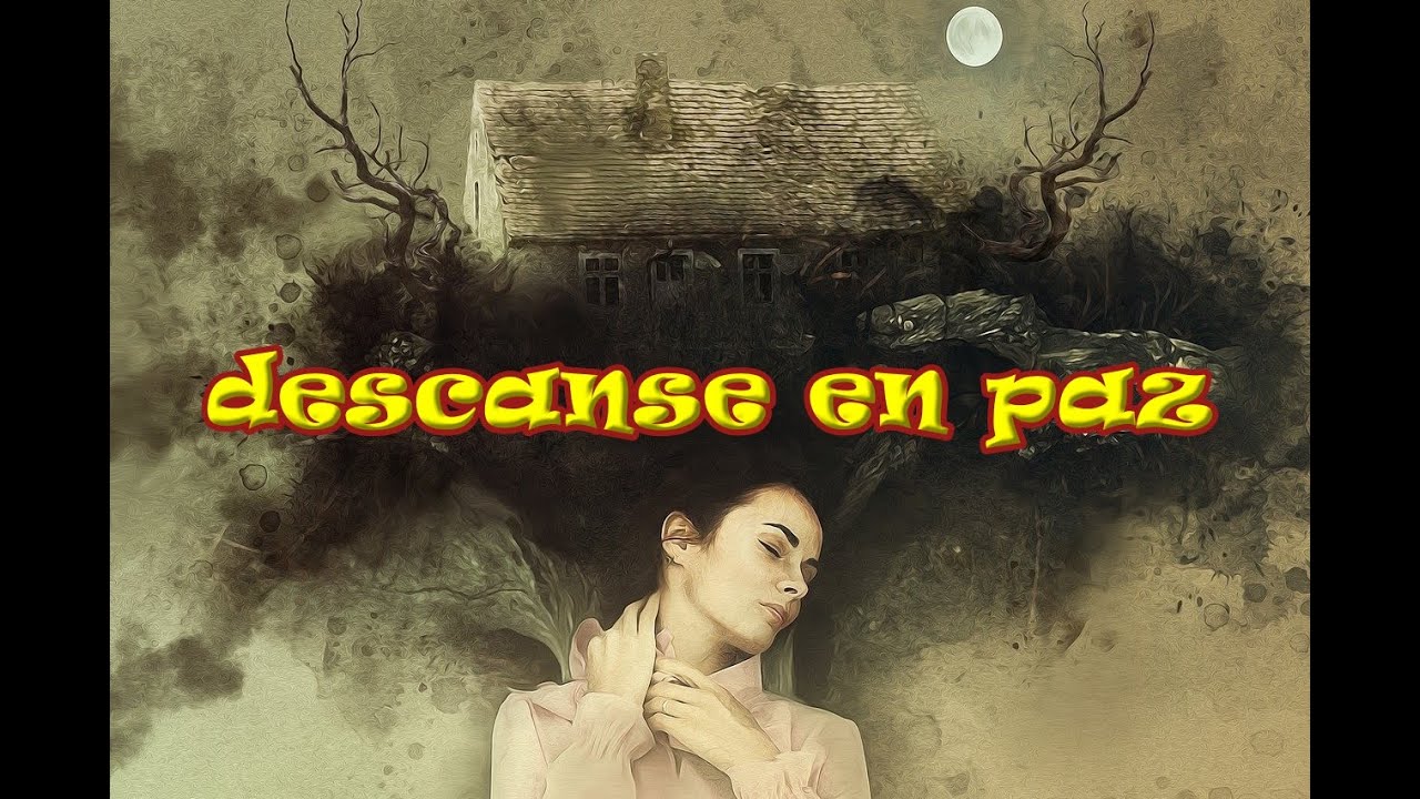 DESCANSE EN PAZ - YouTube