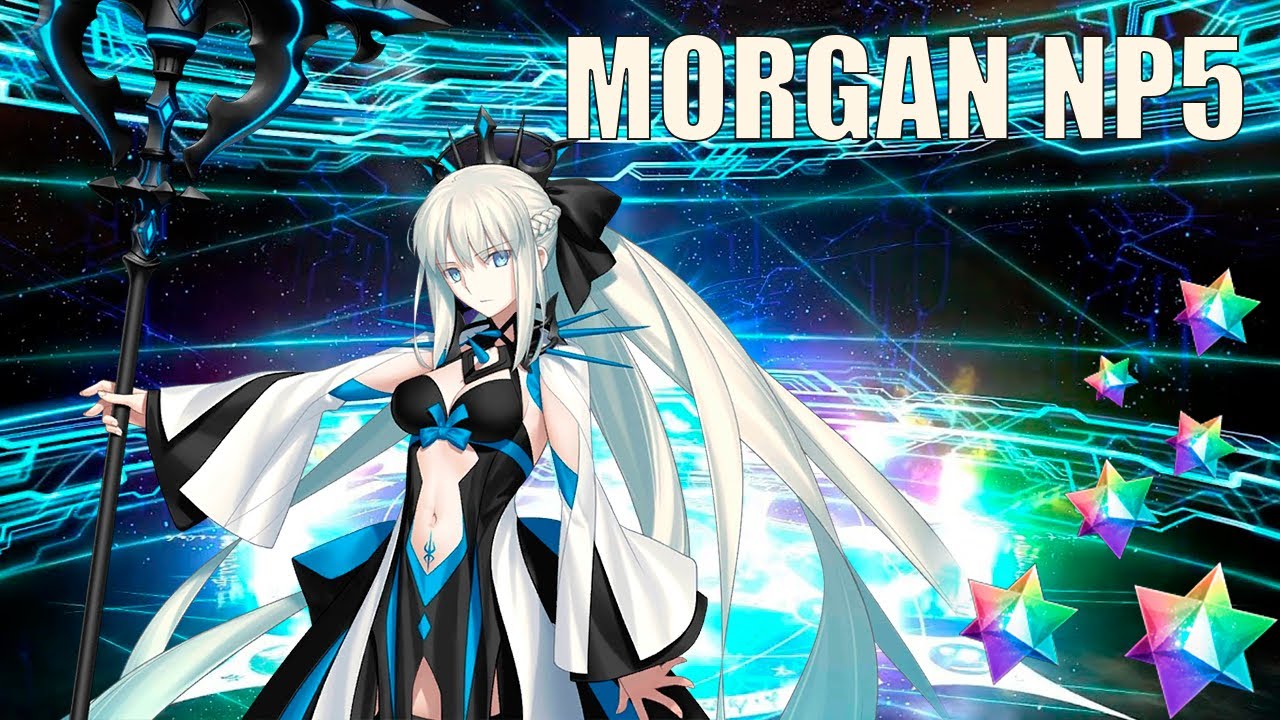 MORGAN NP5! | Fate/Grand Order Morgan Rolls - YouTube