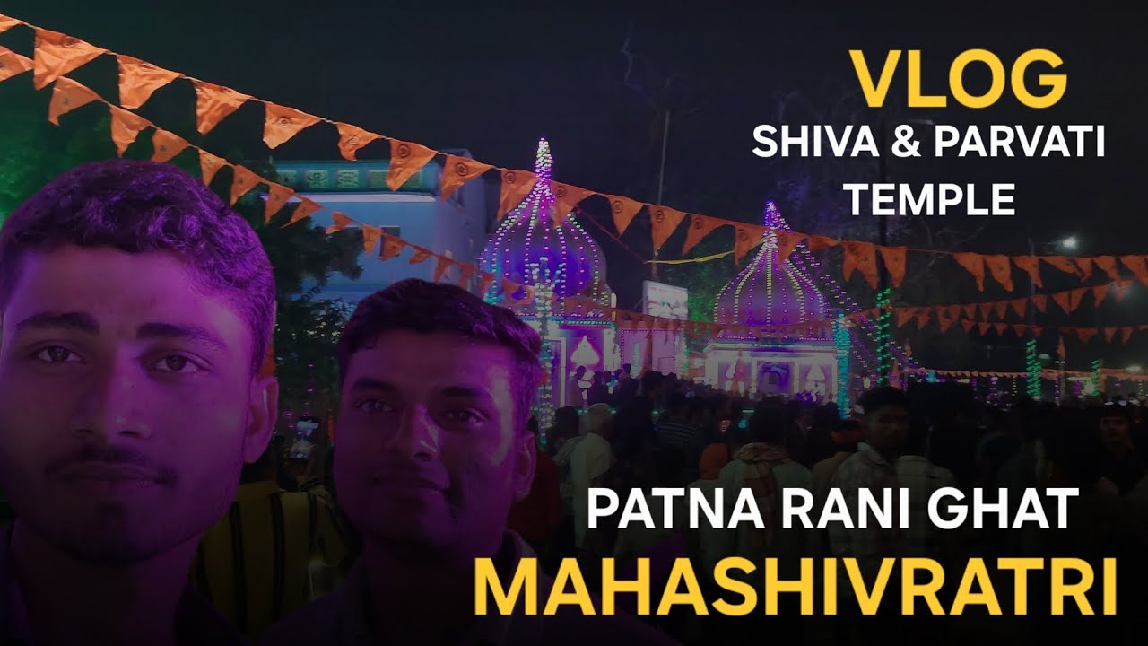 Mahashivratri | Patna Rani Ghat | Alok Kumar - YouTube